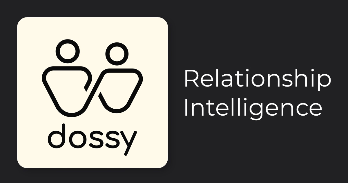 Dossy - Relationship Intelligence
